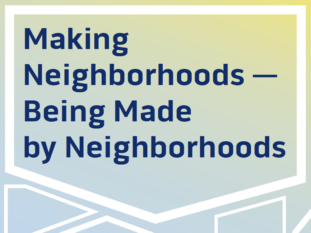 Making Neighborhoods – Being Made by Neighborhoods - ILS - Institut für ...