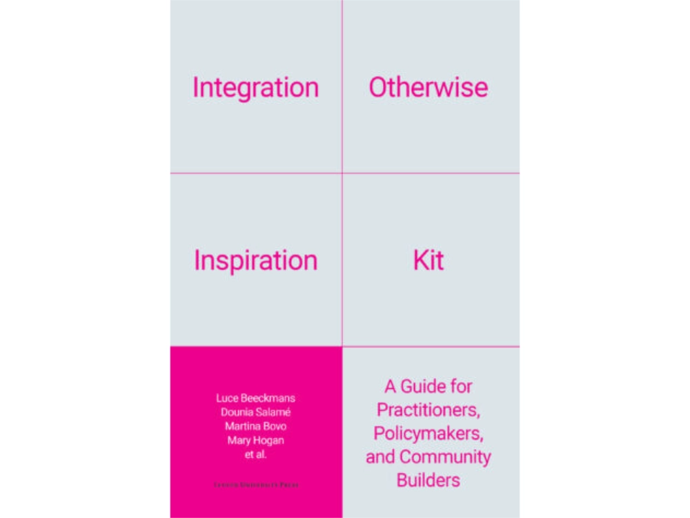 Integration Otherwise Inspiration Kit. A Guide for Practioners ...
